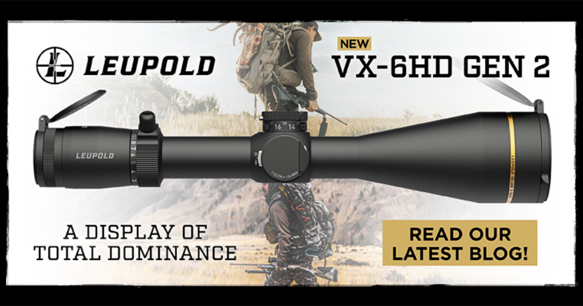 NIOA - The all new Leupold VX-6HD Gen 2